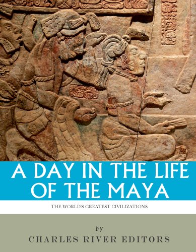 Amazon.com: A Day in the Life of the Maya: History, Culture and Daily ...