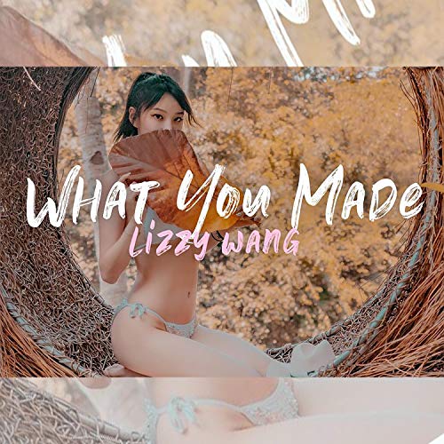 Play What You Made by Lizzy Wang feat. Mer on Amazon Music
