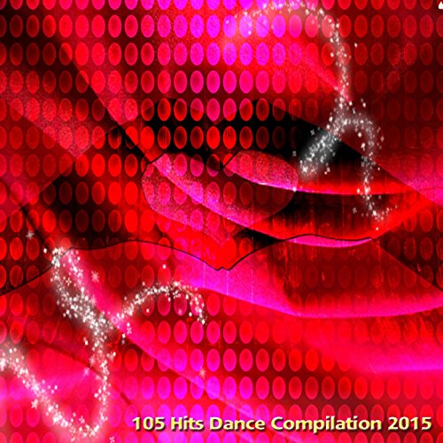Spiele 105 Hits Dance Compilation 2015 (105 Dance Hits House Electro ...