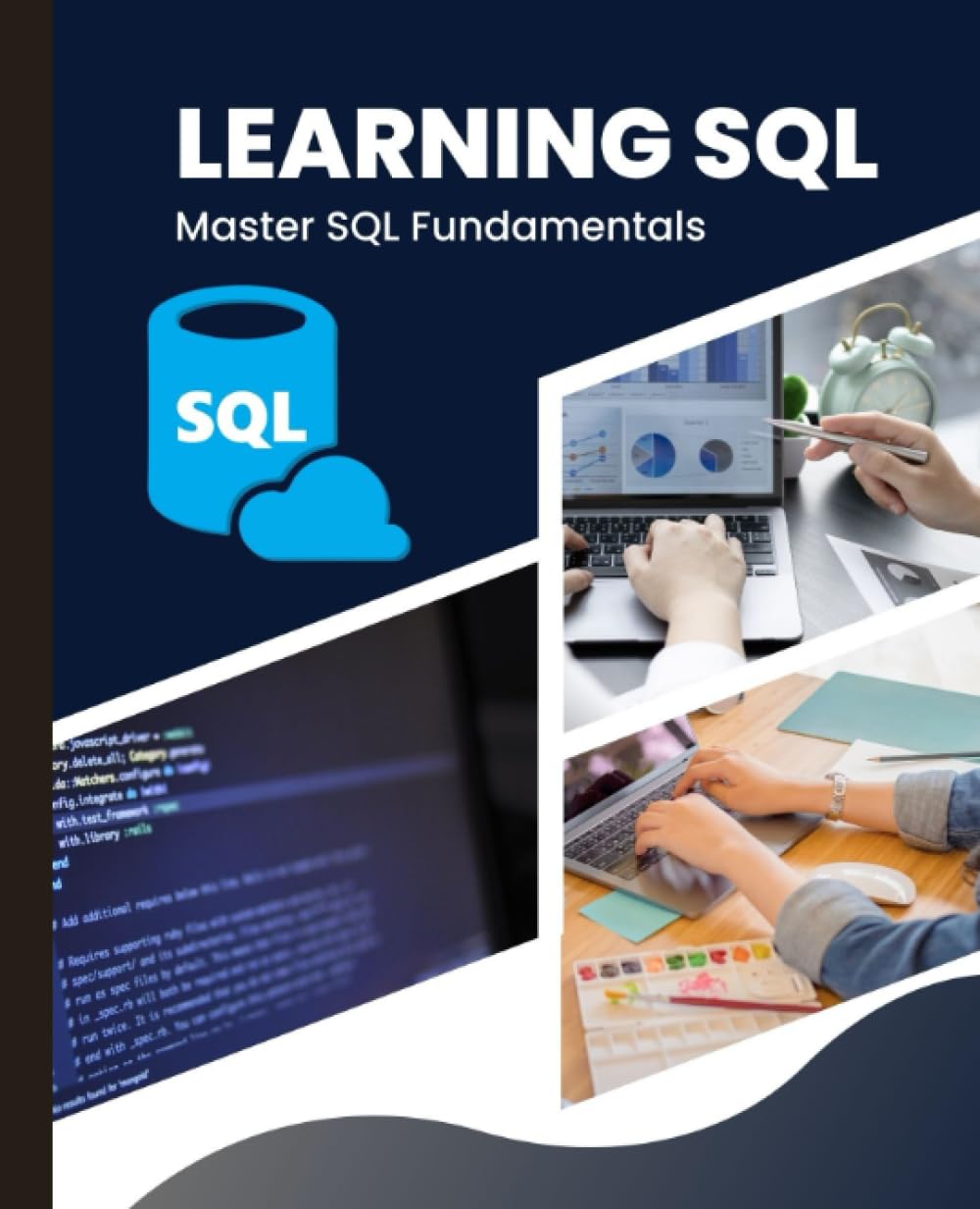 LEARNING SQL: Master SQL Fundamentals: Amazon.co.uk: Huynh, Kiet: 9798861413923: Books