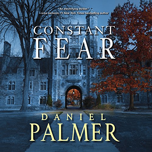 Amazon.com: Constant Fear (Audible Audio Edition): Daniel Palmer, Peter ...