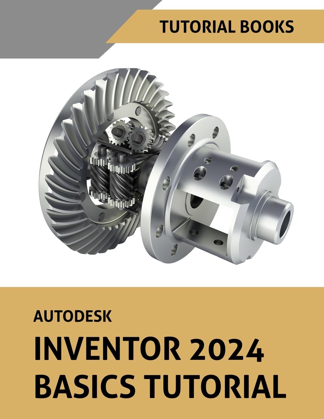 Autodesk Inventor 2024 Basics Tutorial: (Colored): Tutorial Book ...