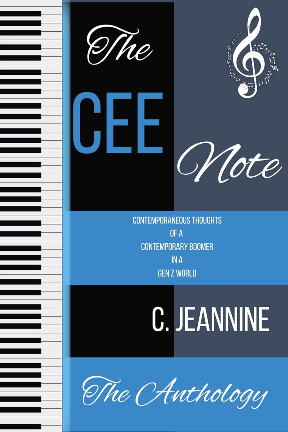 Amazon.com: The Cee Note: Contemporaneous Thoughts of a Contemporary ...