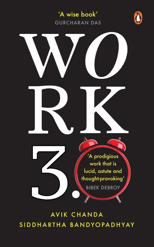 Work 3.0: Chanda, Avik, Bandyopadhyay, Siddhartha: 9780670093489 ...