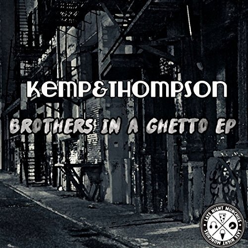Brothers In A Ghetto EP by Kemp&Thompson on Amazon Music - Amazon.com