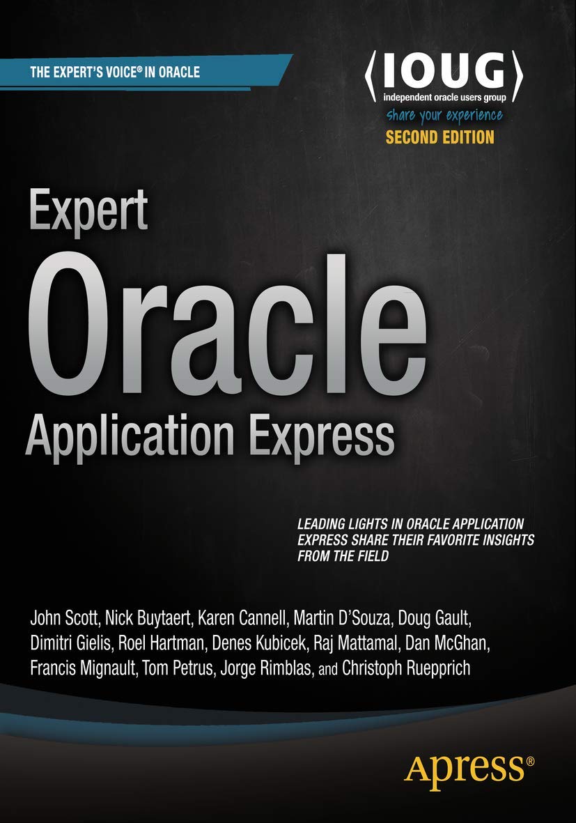 Expert Oracle Application Express: Gault, Doug, Gielis, Dimitri, DSouza ...