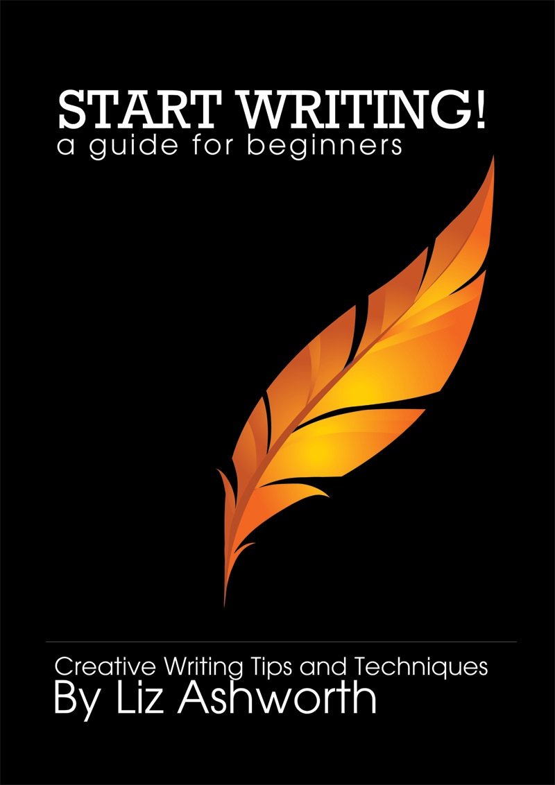 Amazon.com: Start Writing - A Guide for Beginners - Creative Writing ...