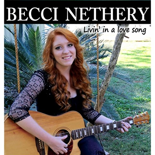 Play Livin' in a Love Song by Becci Nethery on Amazon Music