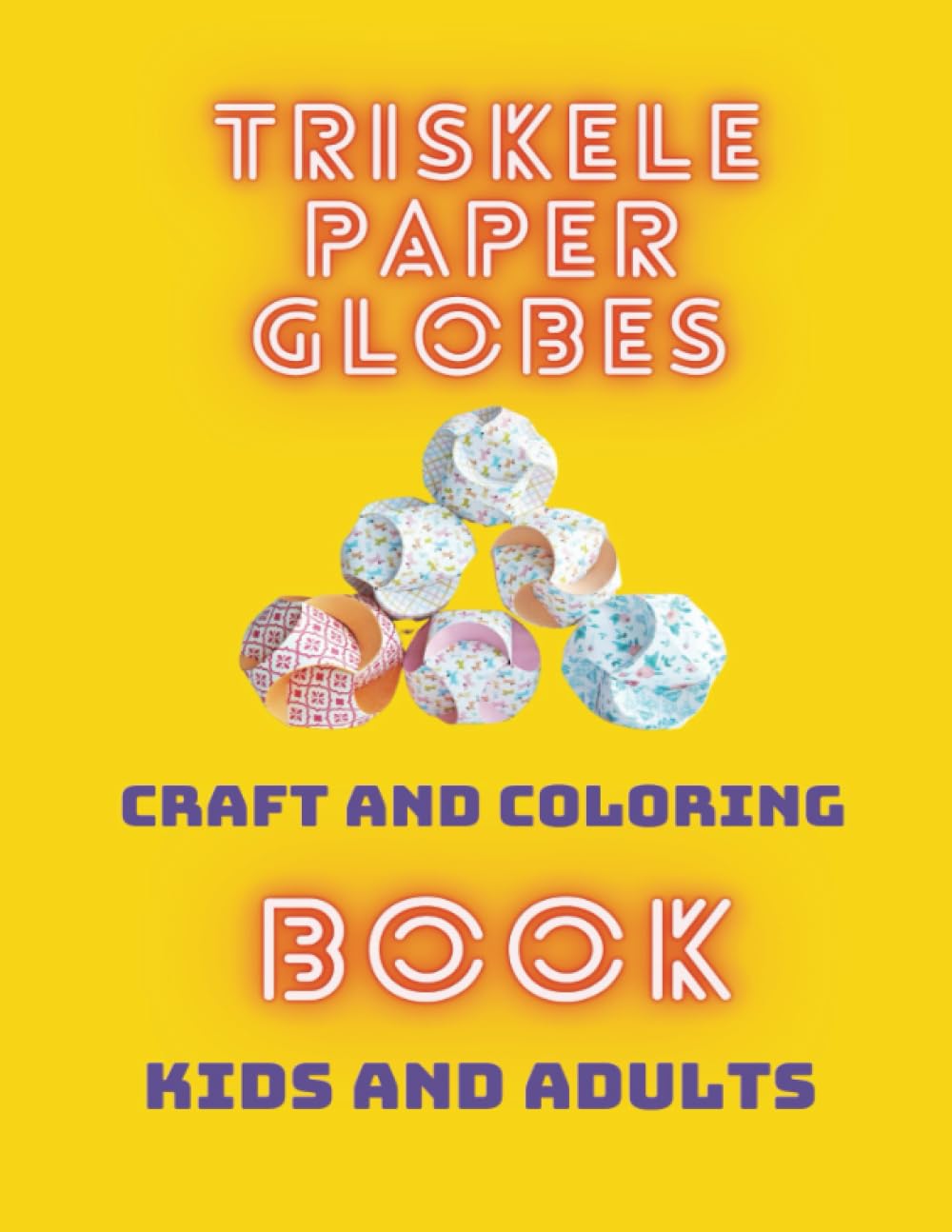 Amazon | Triskele Paper Globes: Craft and Coloring Book: Kids and ...