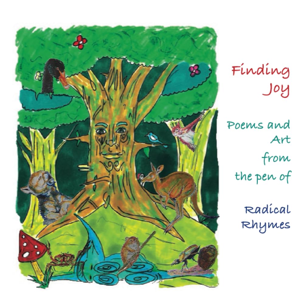 Finding Joy: Poems and Art from the pen of Radical Rhymes: Radical ...