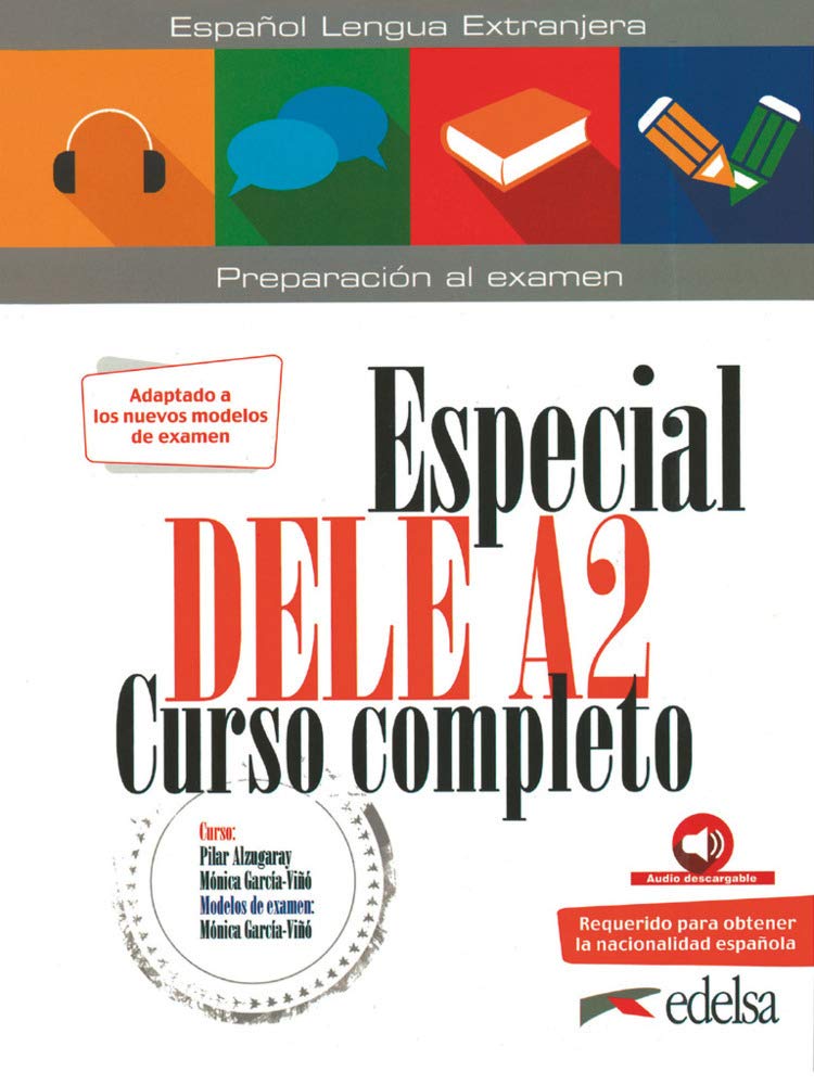 Buy Especial DELE A2 Curso completo - libro + audio descargable (2020 ...
