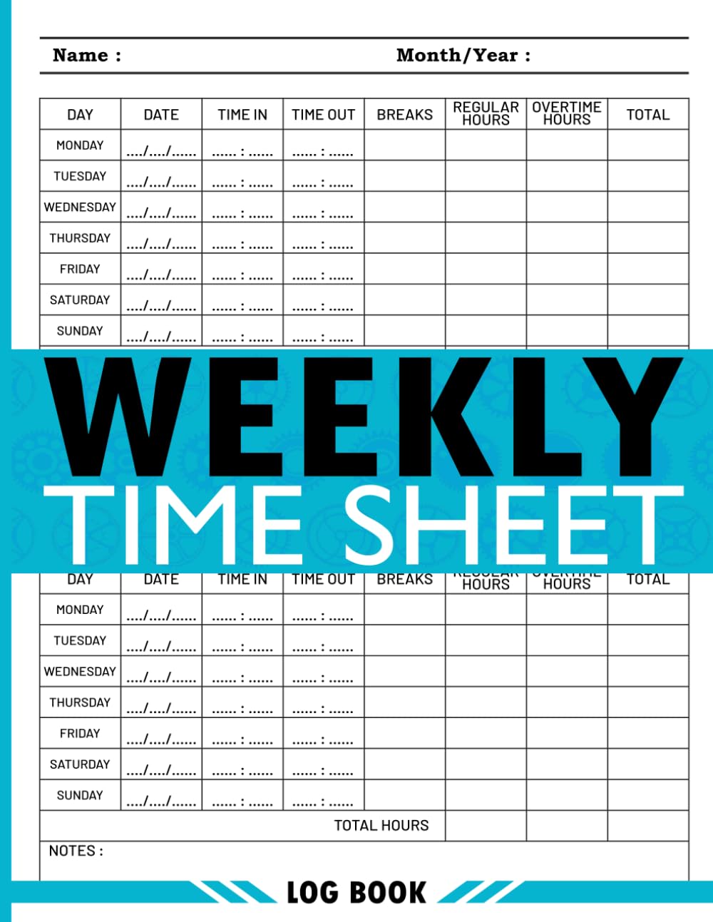 Weekly Time Sheet Log Book: Daily Work Hours Log for Employees ...