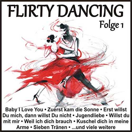 Reproducir Flirty Dancing, Folge 1 de VARIOUS ARTISTS en Amazon Music