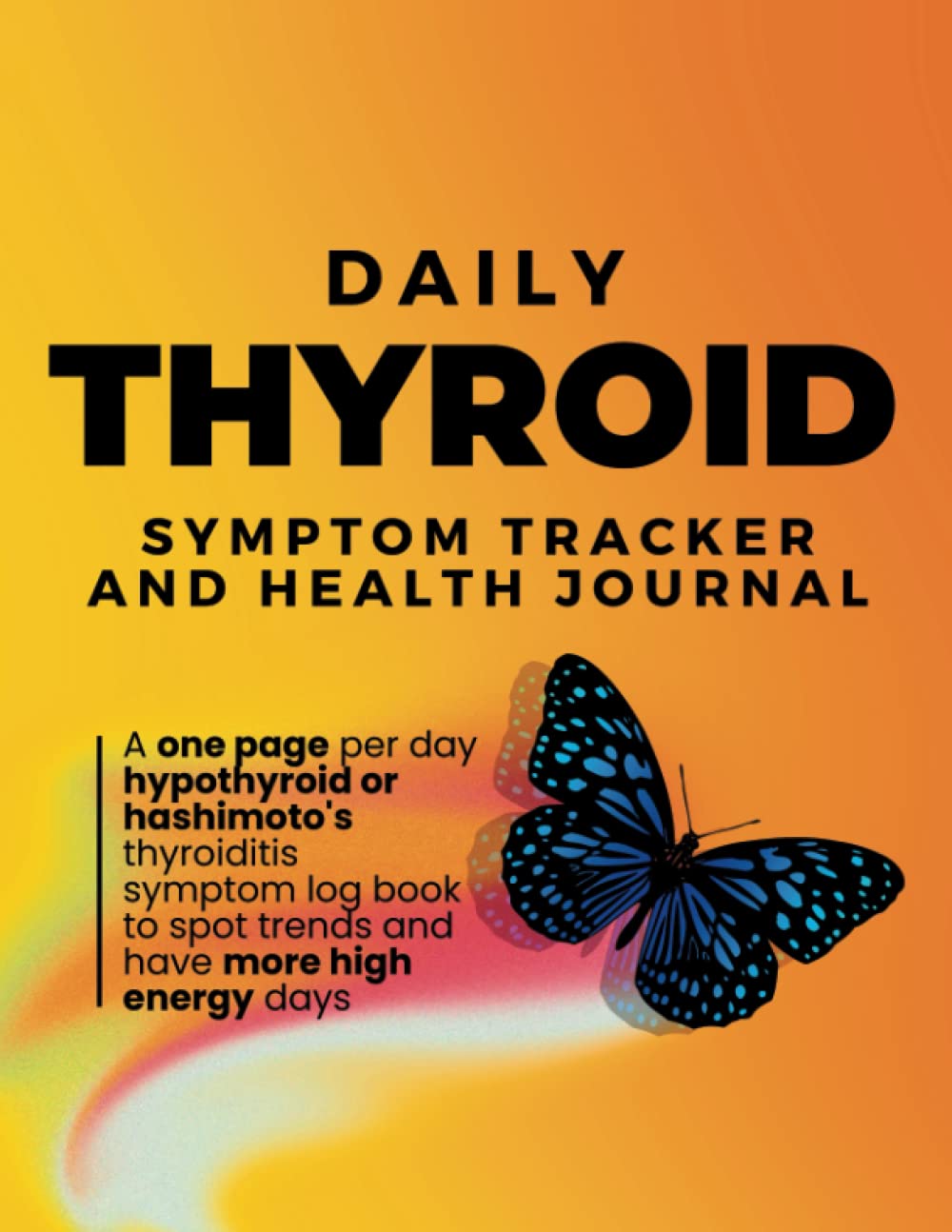 Amazon.com: Daily Thyroid Symptom Tracker and Health Journal - A one ...