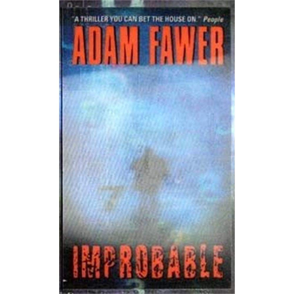 Amazon.com: Improbable: A Novel: 9780060736781: Fawer, Adam: Books