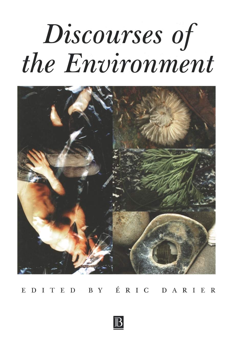 Discourses of the Environment: Darier, Eric: 9780631211235: Amazon.com ...