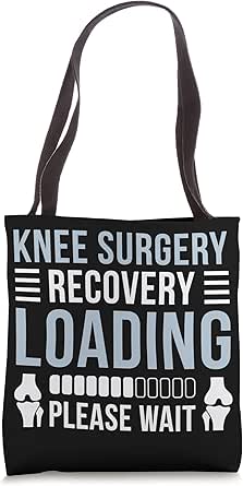 Amazon.com: Knee Surgery Recovery Loading Knee Replacement Surgery Tote ...