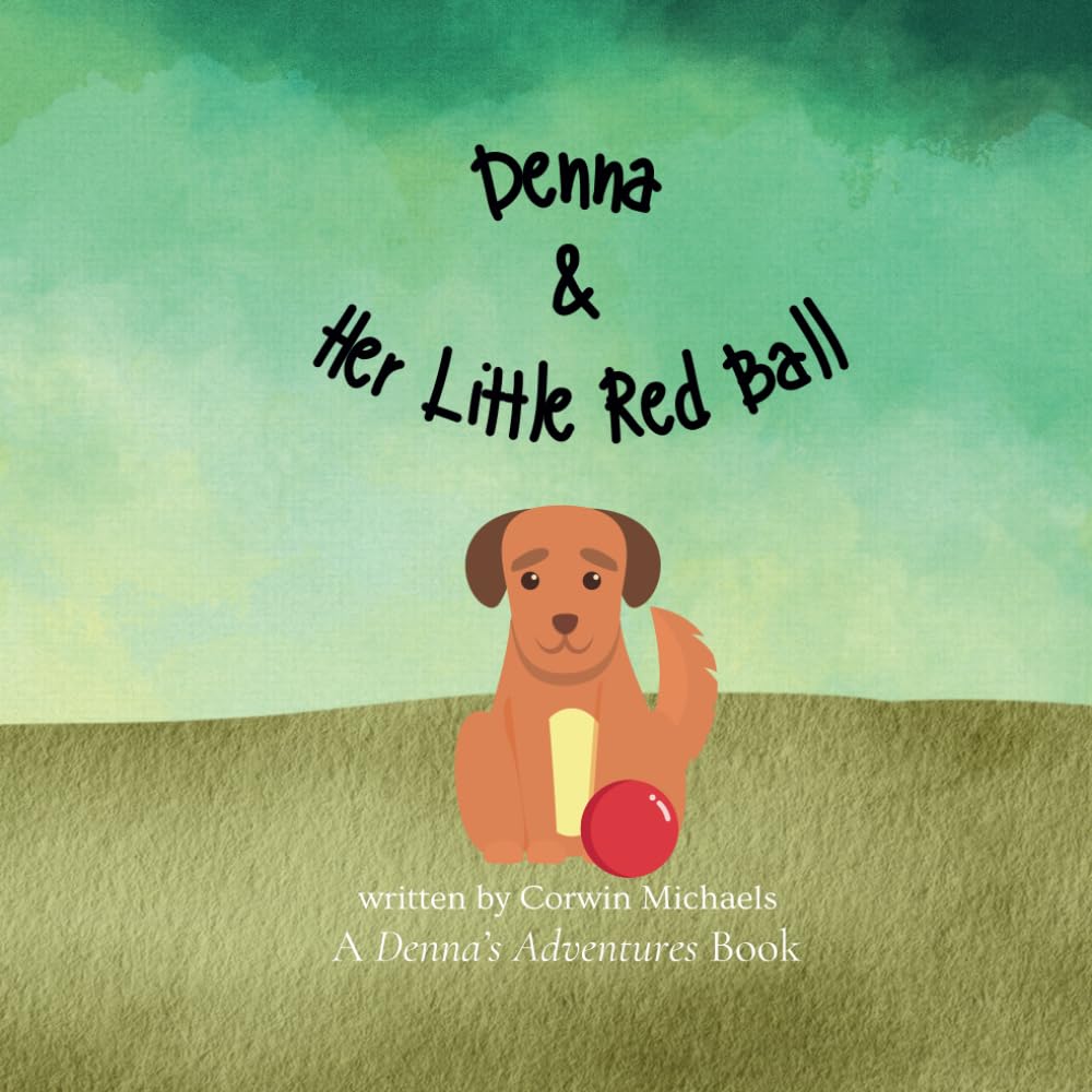 Amazon | Denna & Her Little Red Ball | Michaels, Corwin | Dogs