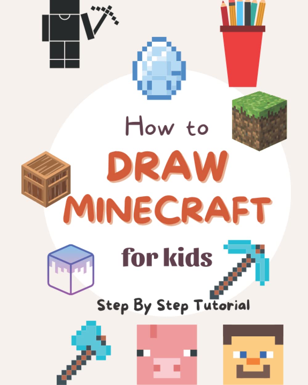 Buy How To Draw Minecraft For Kids: Step By Step Tutorial Online at ...
