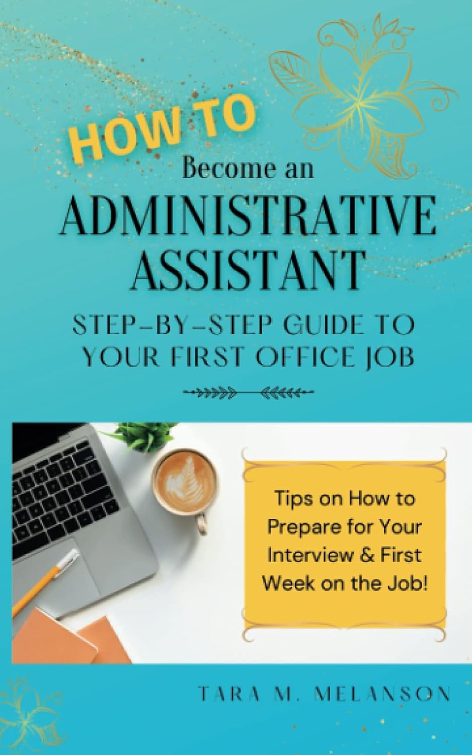 How to Become an Administrative Assistant: Step-By-Step Guide to Your ...