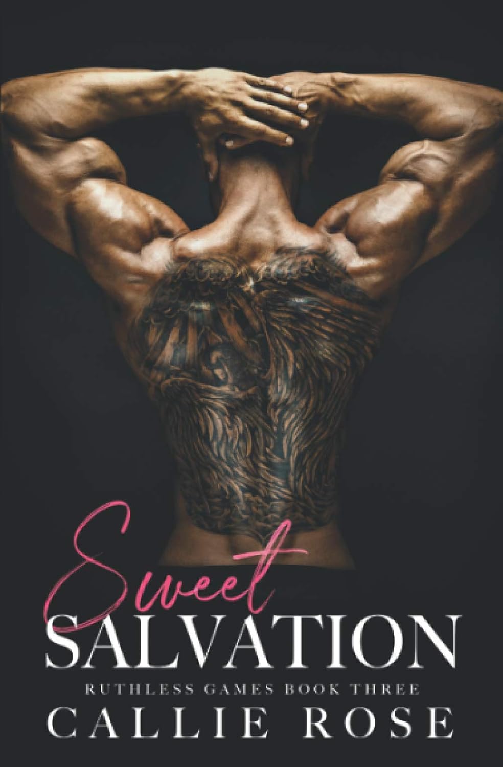 Sweet Salvation: A Dark Reverse Harem Romance (Ruthless Games): Rose, Callie: 9798679798267 ...