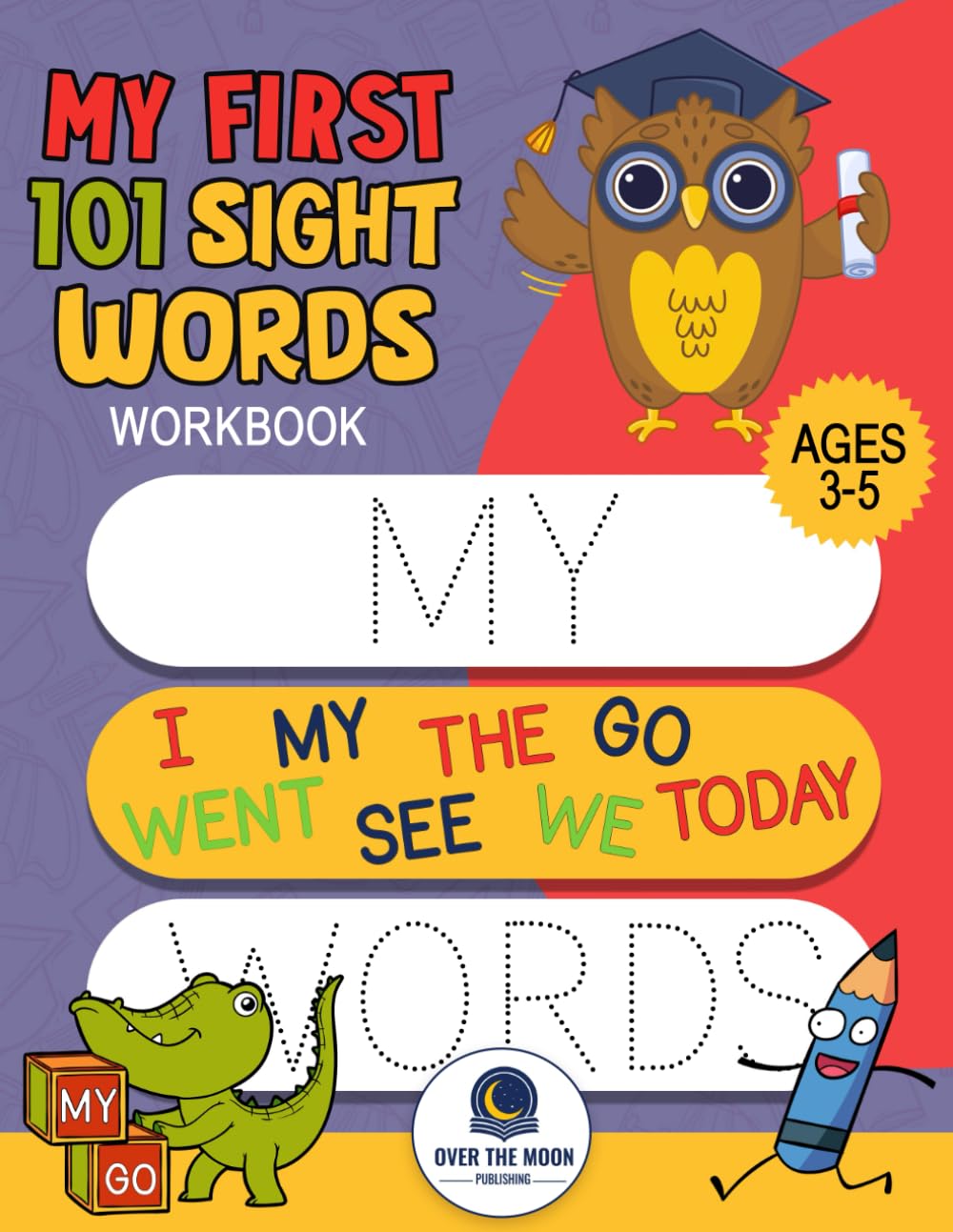 My First 101 Sight Words Workbook: Fun and easy way to learn high ...