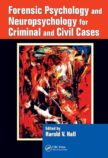 Forensic Psychology and Neuropsychology for Criminal and Civil Cases ...