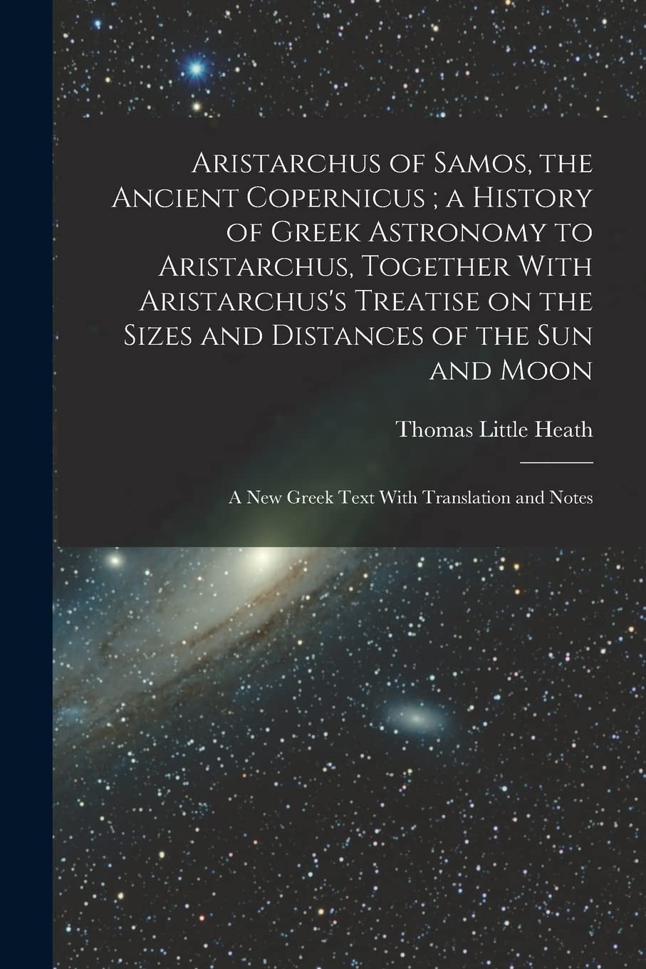 Amazon | Aristarchus of Samos, the Ancient Copernicus; a History of ...