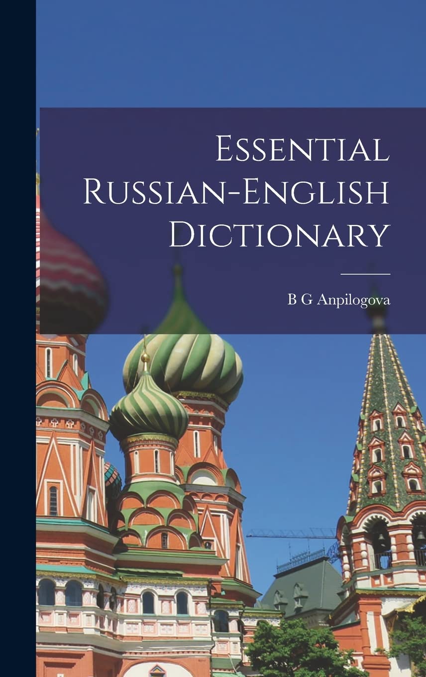 Essential Russian-English Dictionary: Anpilogova, B G: 9781016416252 ...