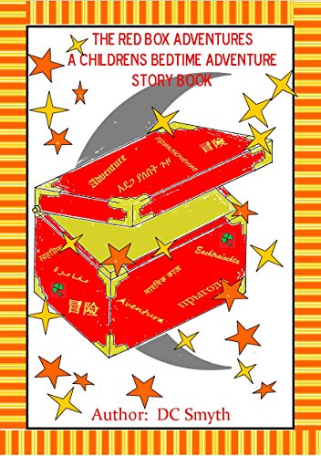 The Red Box Diaries: A bedtime adventure story for children. (The ...