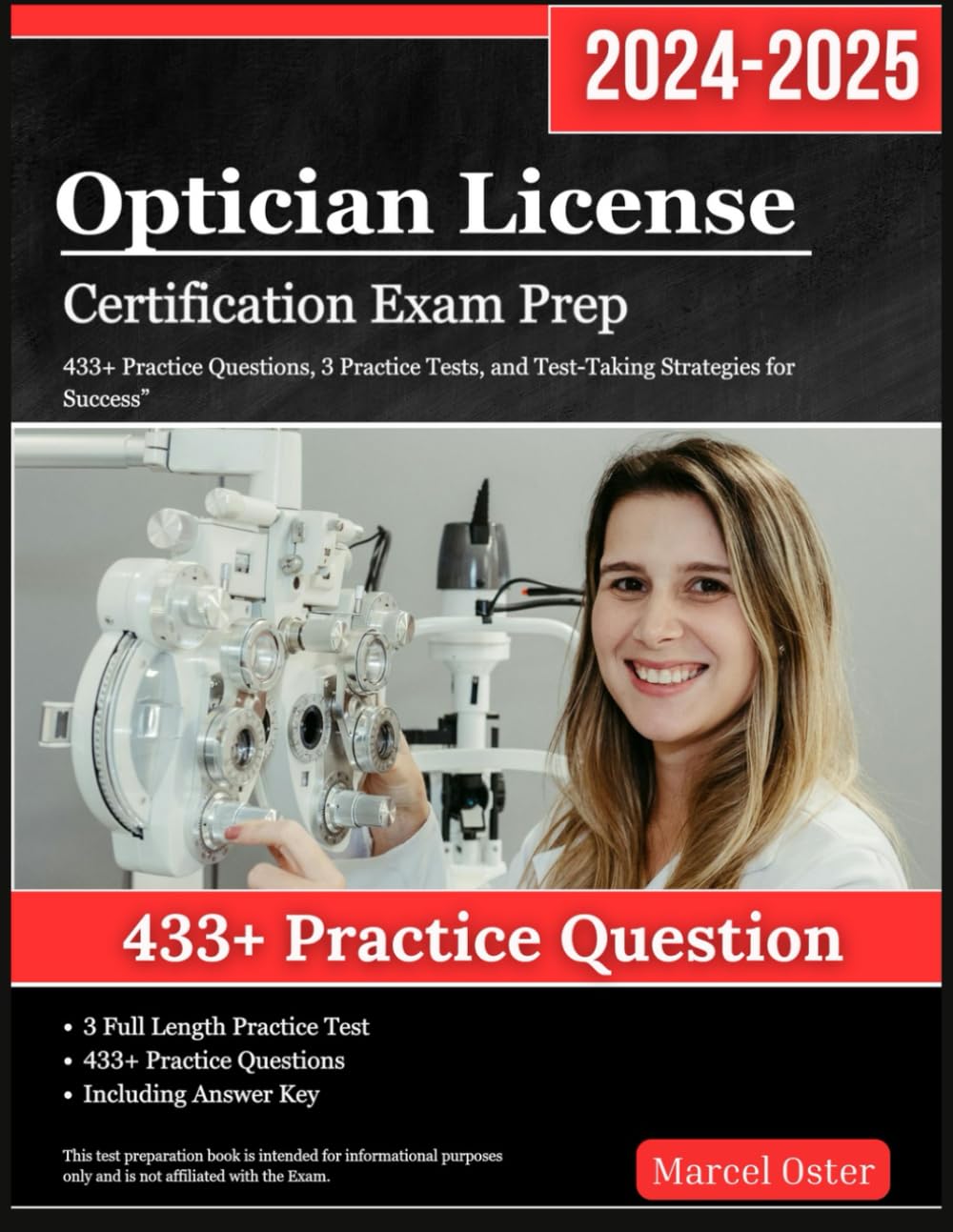 Optician License Certification Exam Prep 2024-2025: 433+ Practice 3 ...