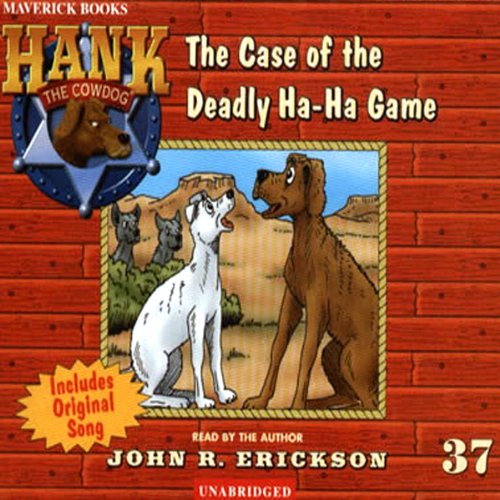 The Case of the Deadly Ha-Ha Game: Hank the Cowdog (Audio Download ...