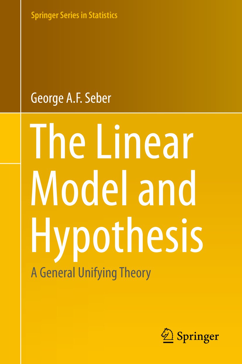 Buy The Linear Model and Hypothesis: A General Unifying Theory ...