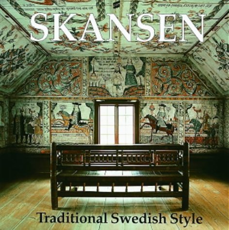 Skansen: Traditional Swedish Style: Edenheim, Ralph: 9781857590524 ...