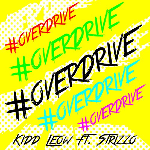 Play #OverDrive by Kidd Leow Ft Strizzo on Amazon Music