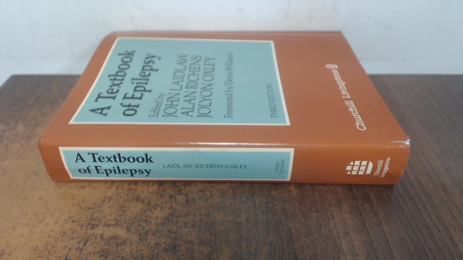 A Textbook of Epilepsy: Alan Richens Jolyon Oxley eds. John Laidlaw ...