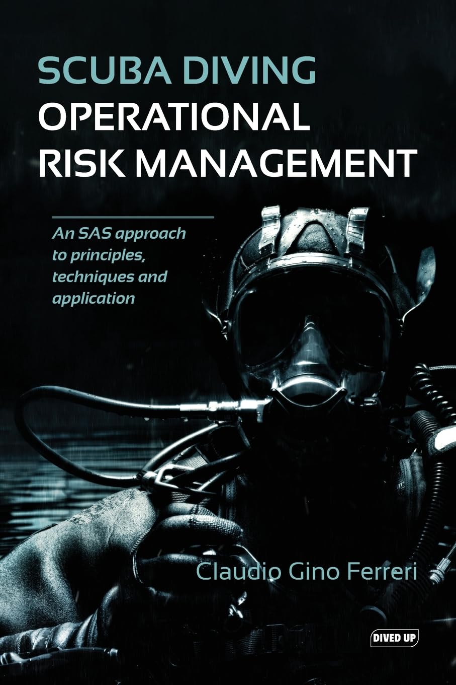 Buy Scuba Diving Operational Risk Management: An SAS approach to principles, techniques and ...