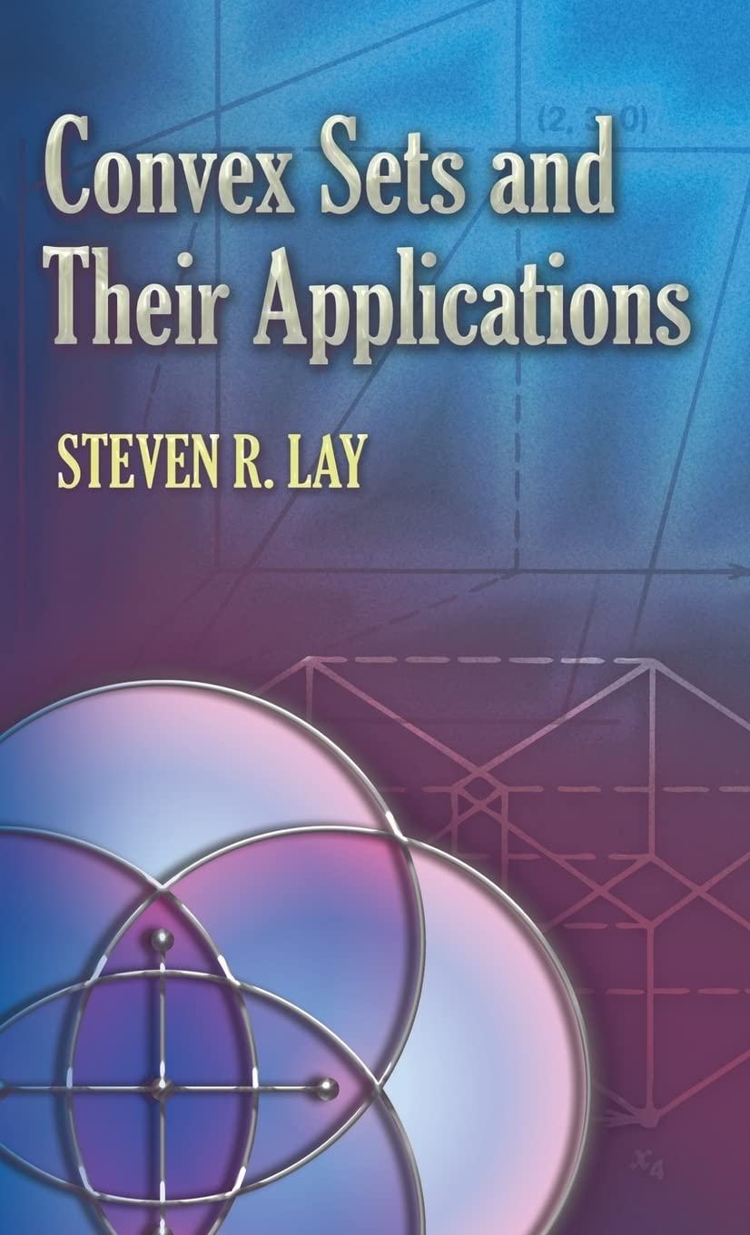 Convex Sets and Their Applications (Dover Books on Mathematics): Lay ...