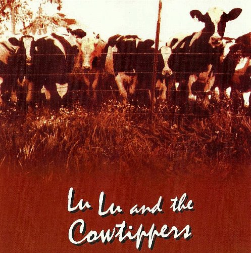 Lu Lu and the Cowtippers - Lu Lu and the Cowtippers - Amazon.com Music
