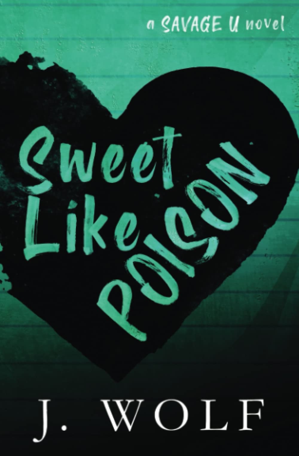 Sweet Like Poison Special Edition: Wolf, J., Wolf, Julia: 9798846464308 ...