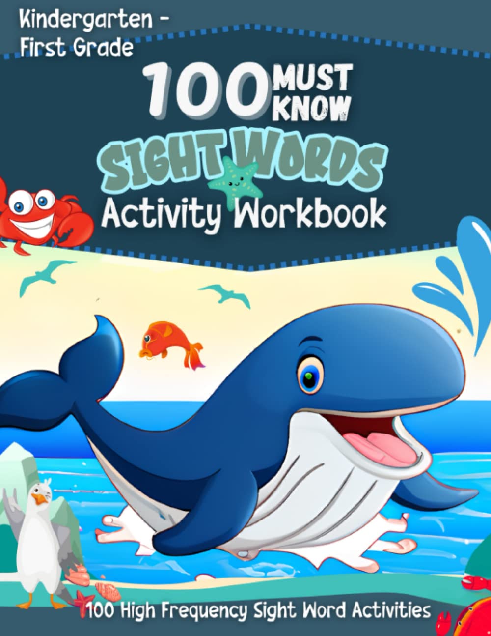 100 Must Know Sight Words Activity Workbook: High Frequency Sight Words ...