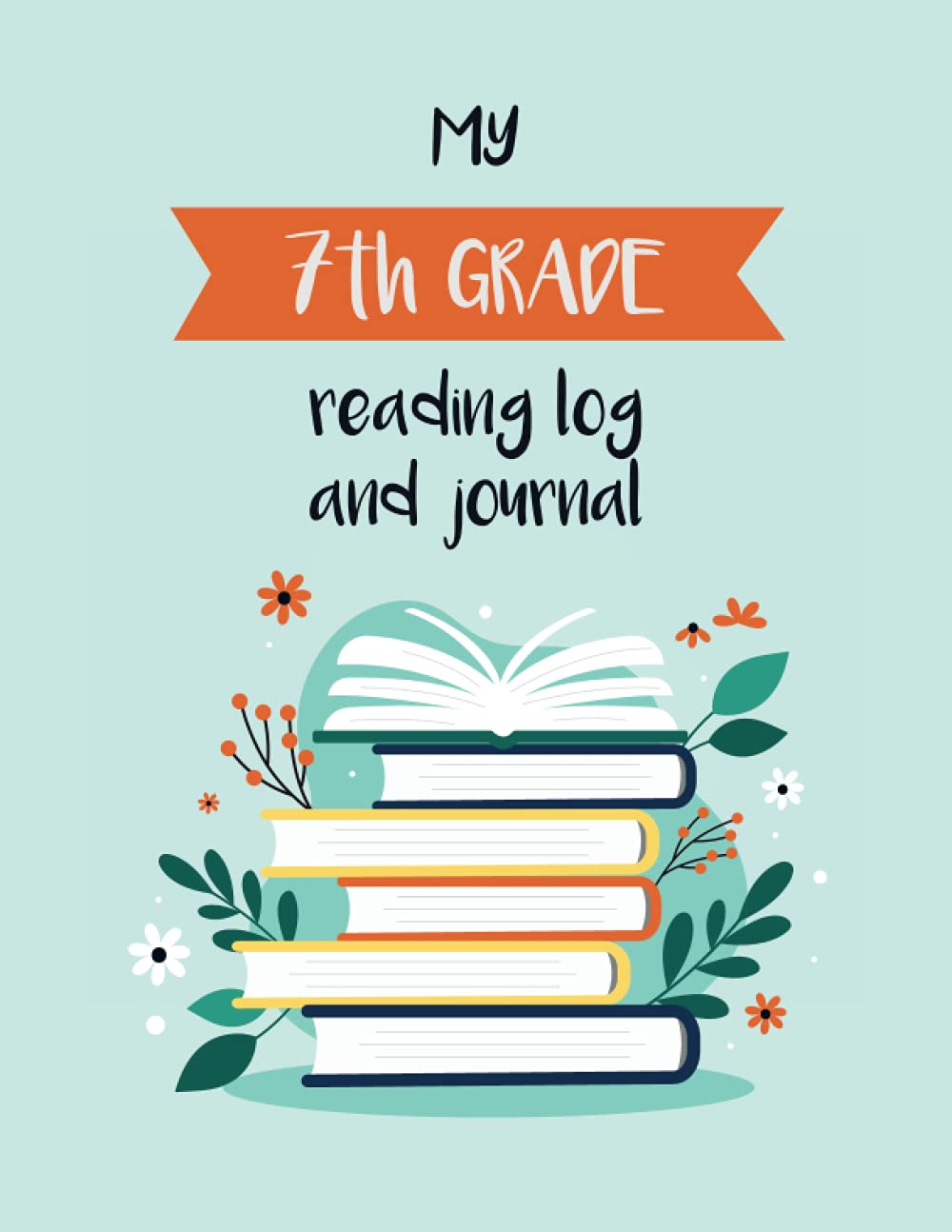 My 7th Grade Reading Log: With Recommended Reading List and Vocabulary ...