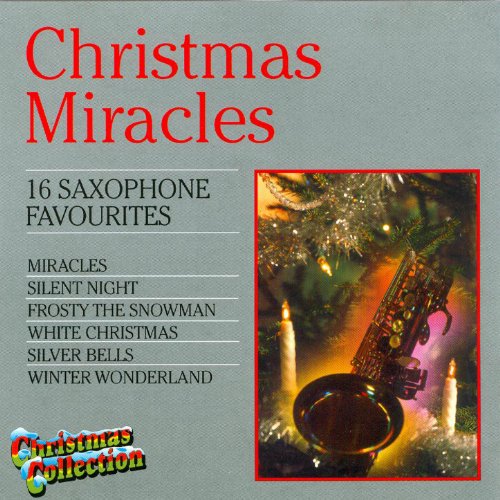 Amazon.com: Christmas Miracles - 16 Saxophone Favourites : Jean Le Fort ...