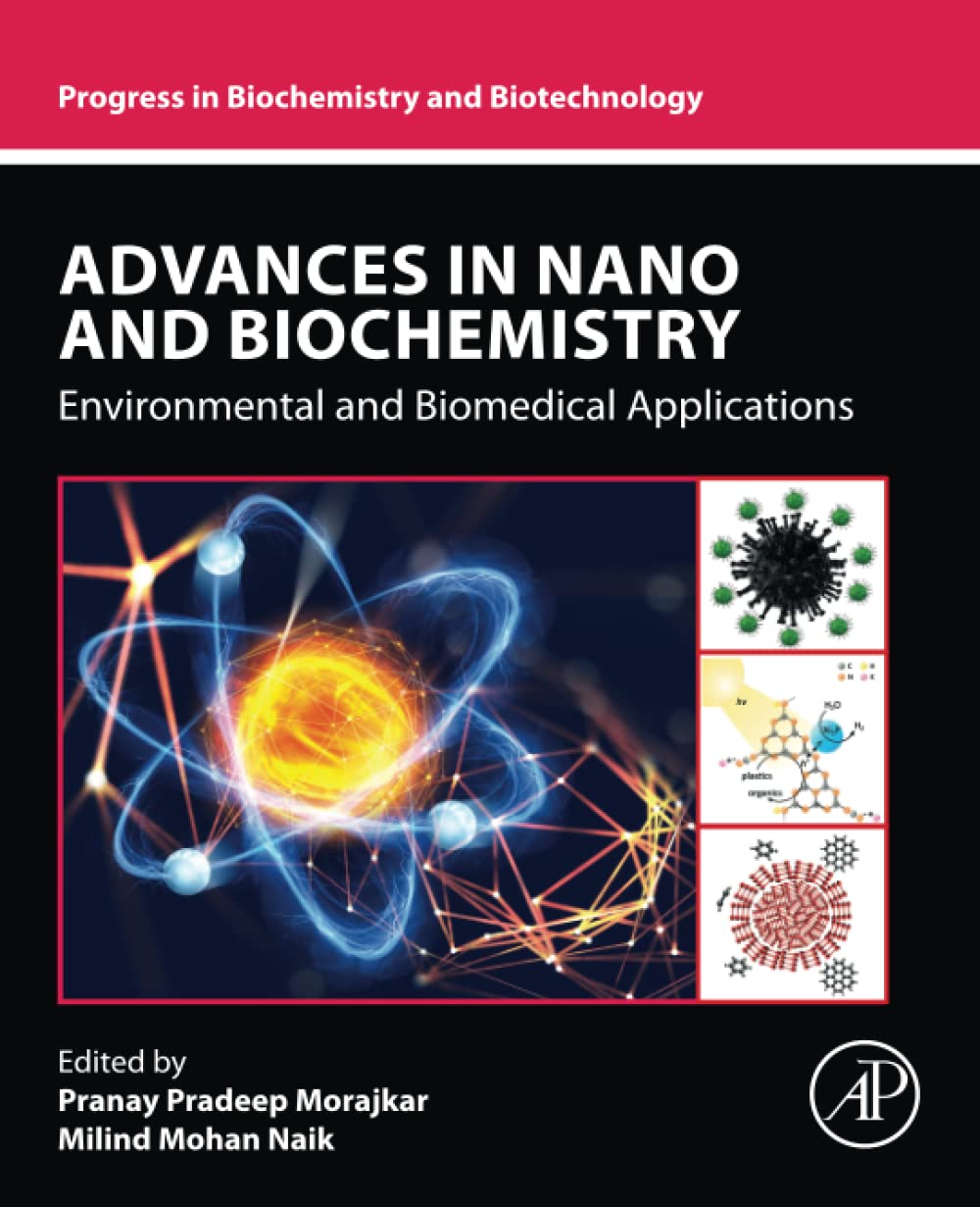 Advances in Nano and Biochemistry: Environmental and Biomedical ...