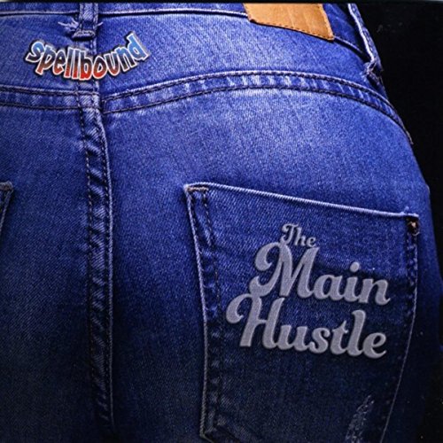 Play The Main Hustle by Spellbound on Amazon Music
