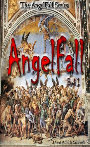 AngelFall Book I - A Novel of Hell (The AngelFall Series 1) - Kindle ...