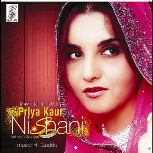 Play "Nishani" teri morh daungee by Priya Kaur on Amazon Music