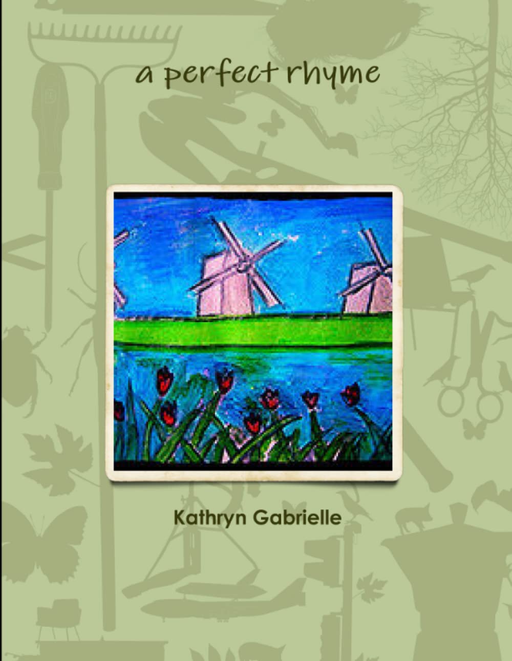 A Perfect Rhyme: Gabrielle, Kathryn: 9781312963856: Amazon.com: Books