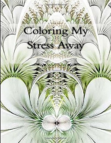 Amazon.com: Coloring My Stress Away: Stress Relief Coloring Book for ...