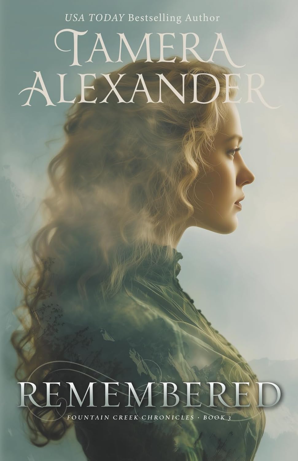Remembered (Fountain Creek Chronicles): Alexander, Tamera ...